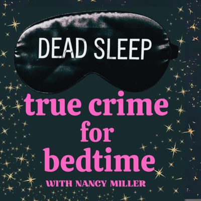 Forensic Files Flashback! A Bitter Pill by Dead Sleep: True Crime for Bedtime