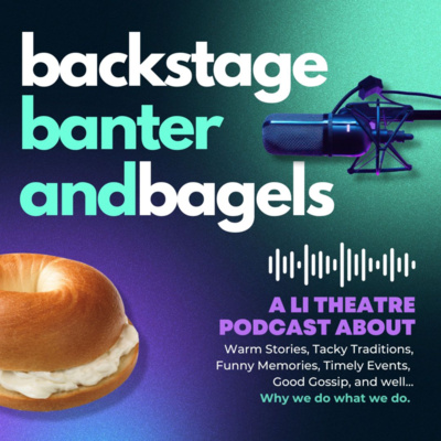 Backstage Banter and Bagels • A podcast on Spotify for Podcasters