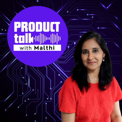 Product Talk with Malthi • A podcast on Spotify for Creators