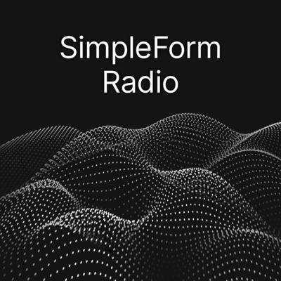 SimpleForm Radio • A podcast on Spotify for Creators