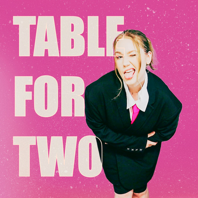 Table for Two Podcast • A podcast on Spotify for Creators