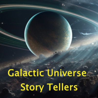 Galactic Universe Story Tellers • A podcast on Spotify for Creators