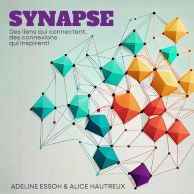 Synapse : communication et relations interpersonnelles • A podcast on Spotify for Creators