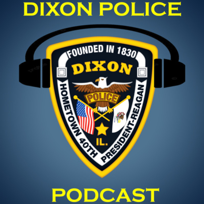 Episode 1 - Dixon Police Department by Dixon Police