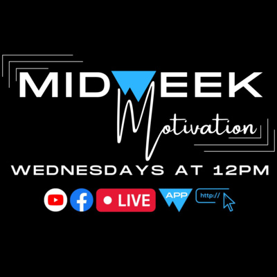 Midweek Motivation • A podcast on Spotify for Podcasters