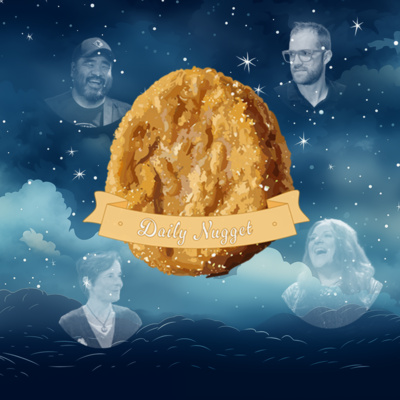 Daily Nugget • A podcast on Spotify for Creators
