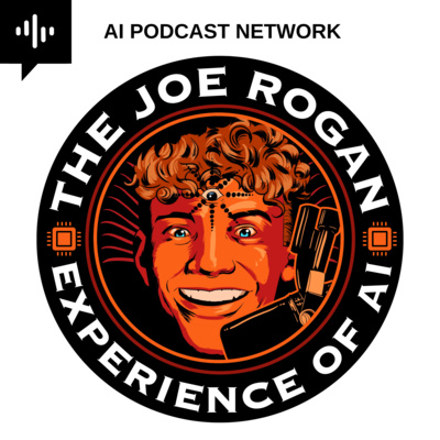 Joe Rogan Experience for AI • A podcast on Spotify for Creators
