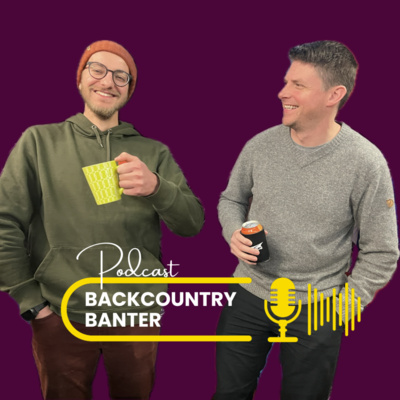 Backcountry Banter • A podcast on Spotify for Podcasters