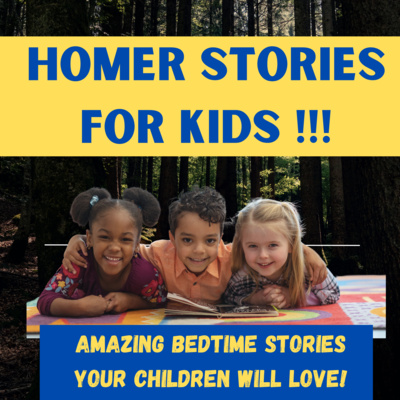 Homer Stories for Kids • A podcast on Spotify for Podcasters