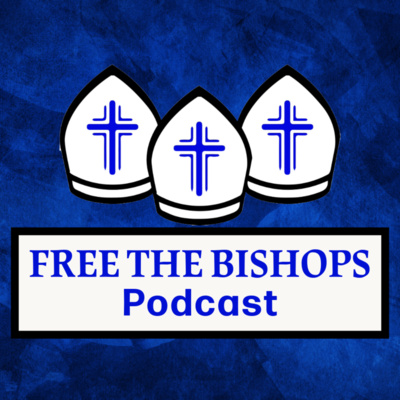 Ep. 30 "Meet Bishop Báez" by Free the Bishops