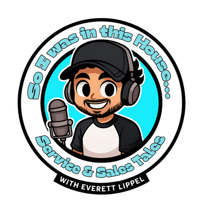 So I Was In This House Podcast: Service and Sales Tales • A podcast on ...