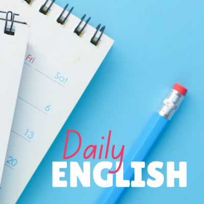 Daily English • A podcast on Spotify for Creators