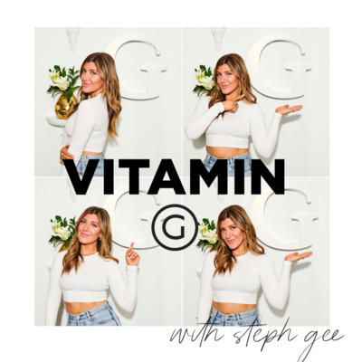 Vitamin G with Steph Gee • A podcast on Spotify for Podcasters