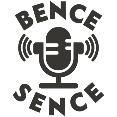 Bence Sence • A podcast on Spotify for Creators