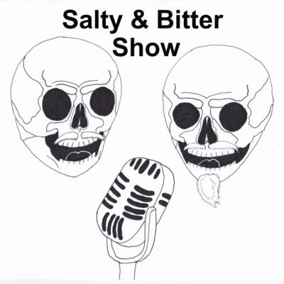Salty And Bitter Show • A podcast on Spotify for Creators