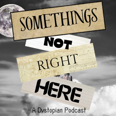 Somethings Not Right Here: A Podcast • A podcast on Spotify for Creators