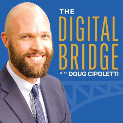 The Digital Bridge • A podcast on Spotify for Creators