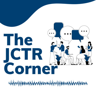 The JCTR Corner • A podcast on Spotify for Podcasters
