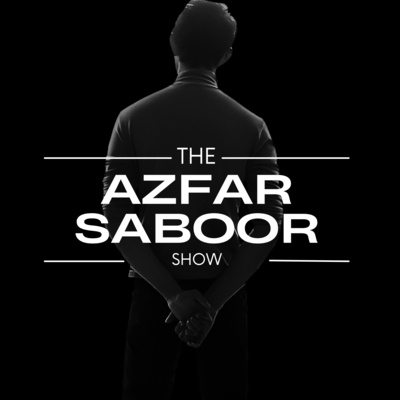 Azfar Saboor Show • A podcast on Spotify for Creators