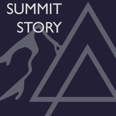 Summit Story • A podcast on Spotify for Creators
