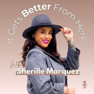 It Gets Better From Here • A podcast on Spotify for Creators