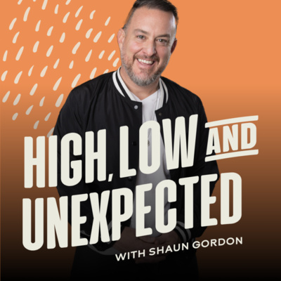 High, Low and Unexpected • A podcast on Spotify for Creators