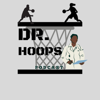 Dr. Hoops • A podcast on Spotify for Creators