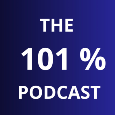 THE 101 % PODCAST • A podcast on Spotify for Podcasters