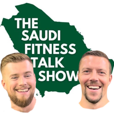 The Saudi Fitness Talk Show • A podcast on Spotify for Creators