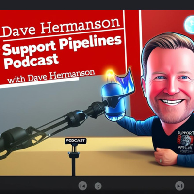 Support Pipelines' Podcast with David Hermanson-Season 2, Episode 18 ...
