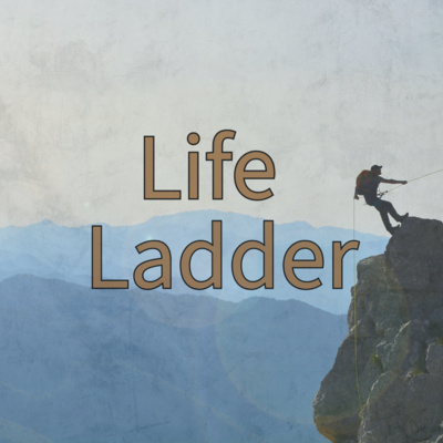 Life Ladder • A podcast on Spotify for Creators