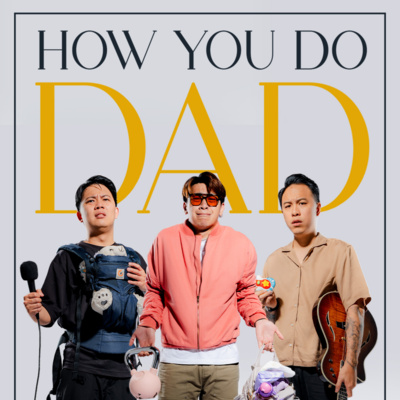 How You Do Dad • A podcast on Spotify for Creators