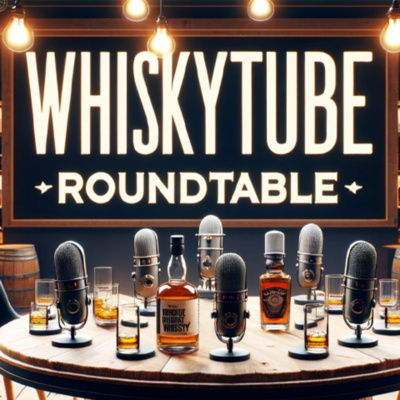 WhiskyTube Roundtable • A podcast on Spotify for Creators