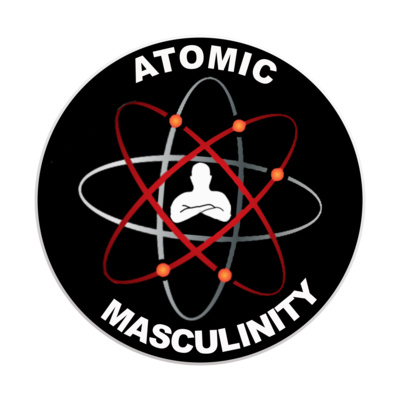 Biblical Manhood vs. Toxic Masculinity by ATOMIC MASCULINITY