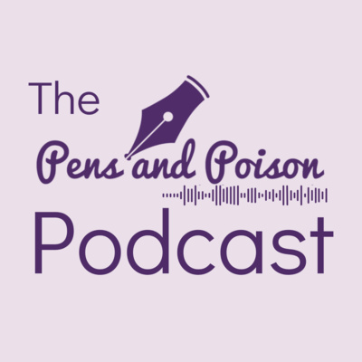 The Pens and Poison Podcast • A podcast on Spotify for Creators