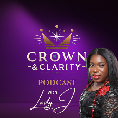 Crown and Clarity • A podcast on Spotify for Creators