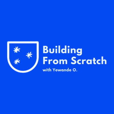 Building From Scratch • A podcast on Spotify for Creators