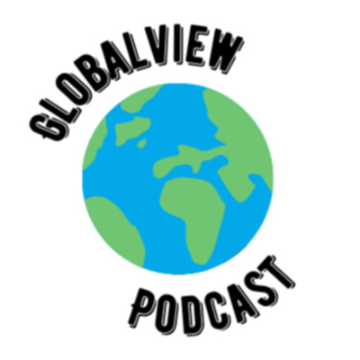GlobalView • A podcast on Spotify for Creators