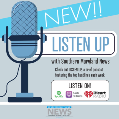 Listen Up with Southern Maryland News • A podcast on Spotify for Creators