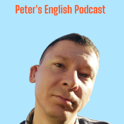 Peter's English Podcast • A podcast on Spotify for Podcasters