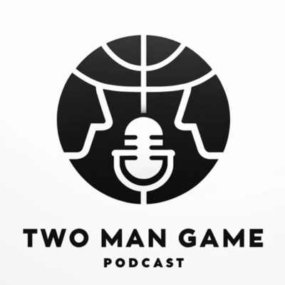 Two Man Game • A podcast on Spotify for Creators