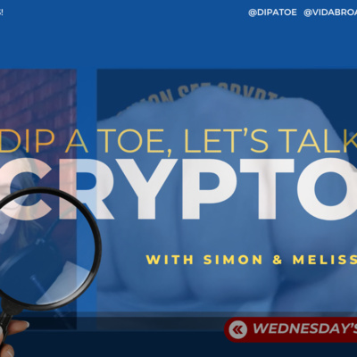 Dip A Toe, Let's Talk Crypto! • A podcast on Spotify for Creators