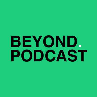 Beyond Podcast • A podcast on Spotify for Creators