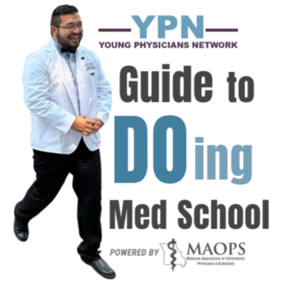 YPN's Guide to DOing Med School • A podcast on Spotify for Creators