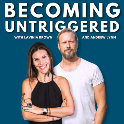 BECOMING UNTRIGGERED • A podcast on Spotify for Creators