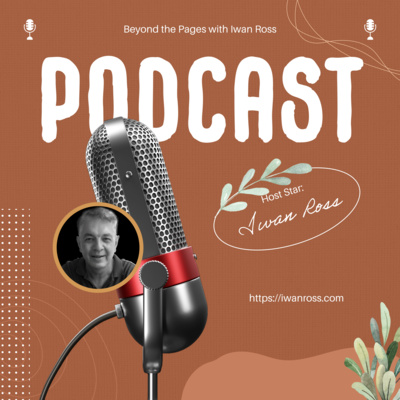 Beyond the Pages with Iwan Ross • A podcast on Spotify for Creators