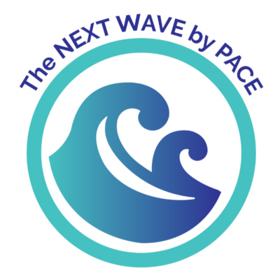 the Next Wave by PACE • A podcast on Spotify for Creators