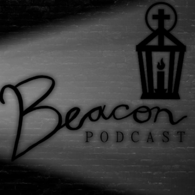 Beacon Podcast • A podcast on Spotify for Creators