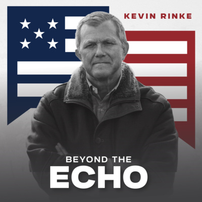 Beyond the Echo with Kevin Rinke • A podcast on Spotify for Creators
