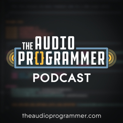 The Audio Programmer Podcast • A podcast on Spotify for Creators